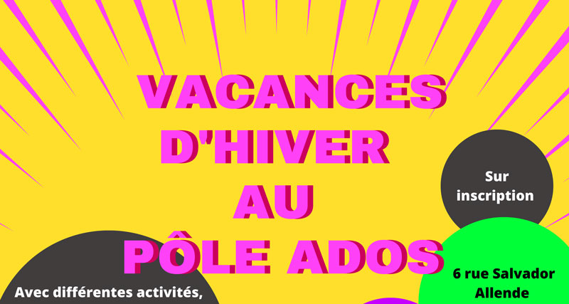 Pôle Ados: Programme vacances de Février - Centres Sociaux Luxoviens
